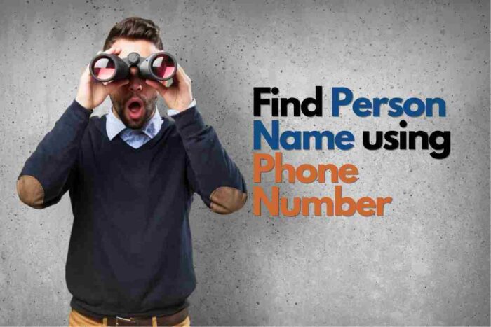 How to Find Someone's Name by Phone Number in 2023